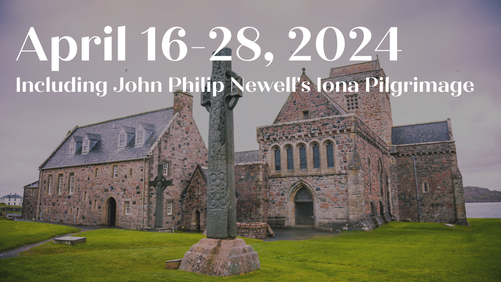 Celtic Wisdom Pilgrimage with Lake Forest Presbyterian Church ...